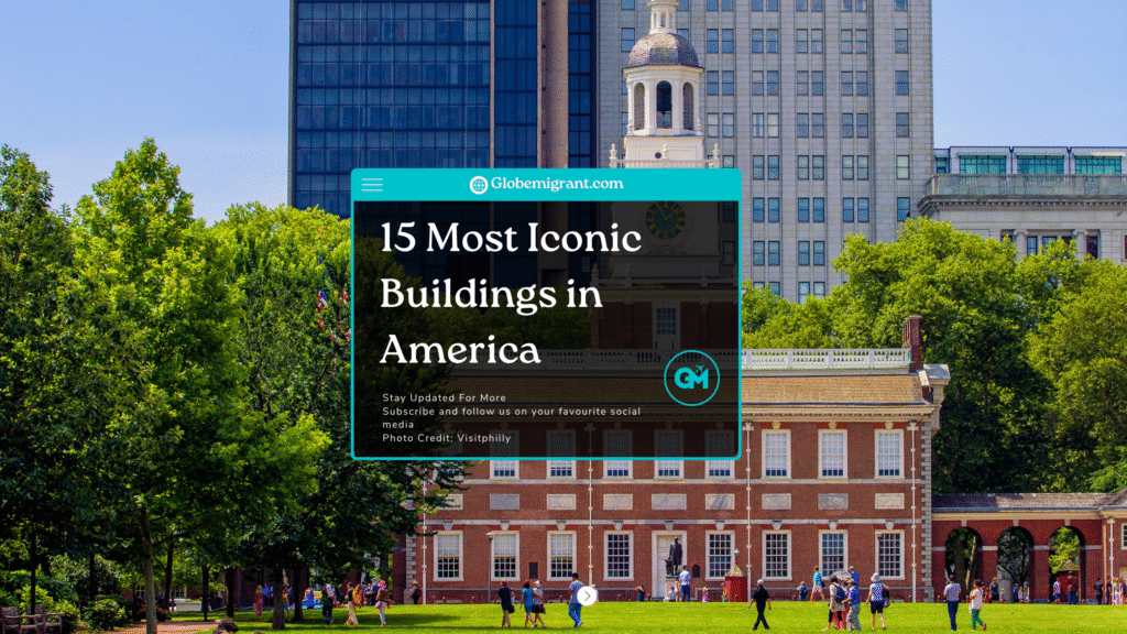15 Most Iconic Buildings in America - globemigrant.com