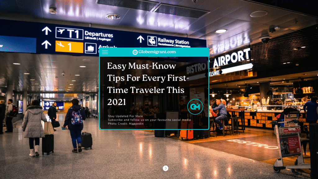 Easy Must-Know Tips For Every First-Time Traveler This 2021 ...