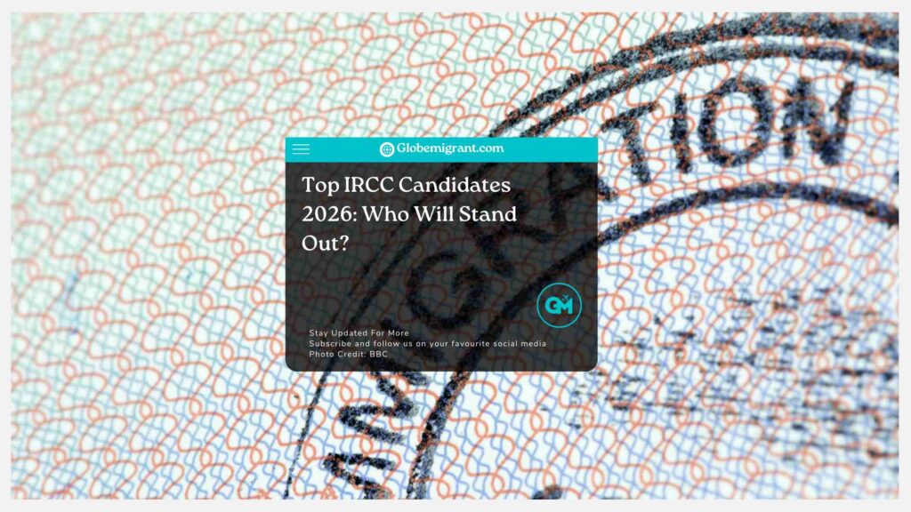 Top IRCC Candidates 2026: Who Will Stand Out?